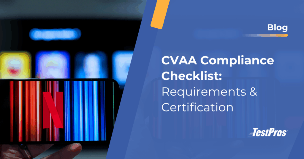 CVAA Compliance Checklist: Requirements & Certification